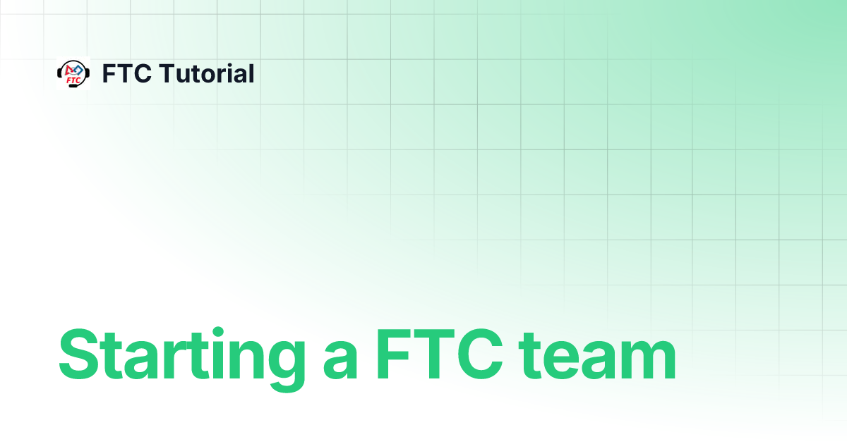 Starting a FTC team | FTC Tutorial